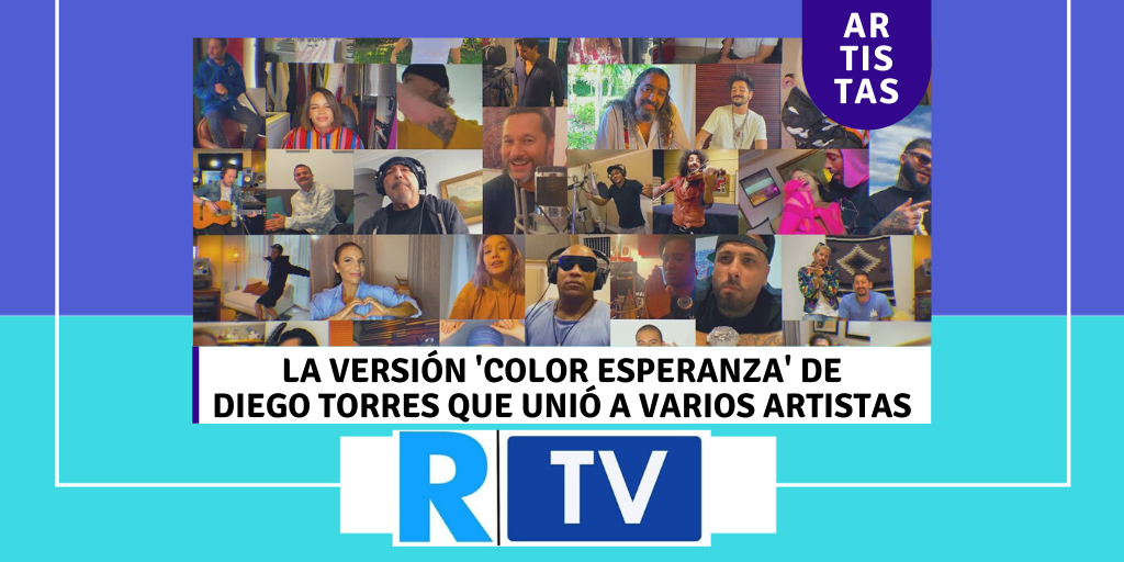 La versión ‘Color Esperanza’ de Diego Torres que unió a varios artistas ...