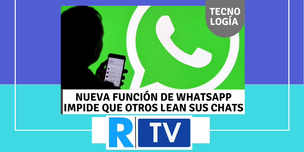 Nueva función de WhatsApp impide que otros lean sus chats – LARAZÓN.CO